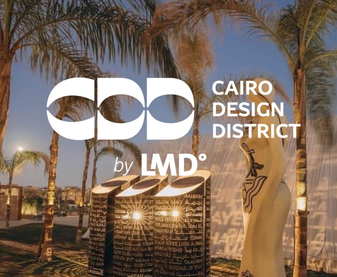 LMD’s Cairo Design District (CDD) Becomes First New Cairo Venue for ...